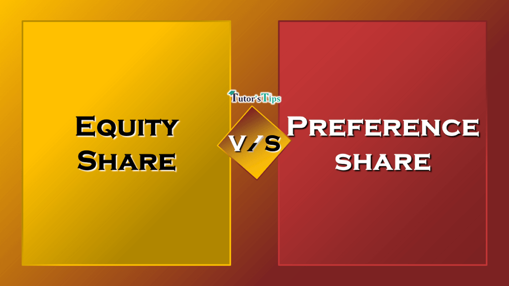 8 Main Difference between Equity share and Preference share - In Hindi
