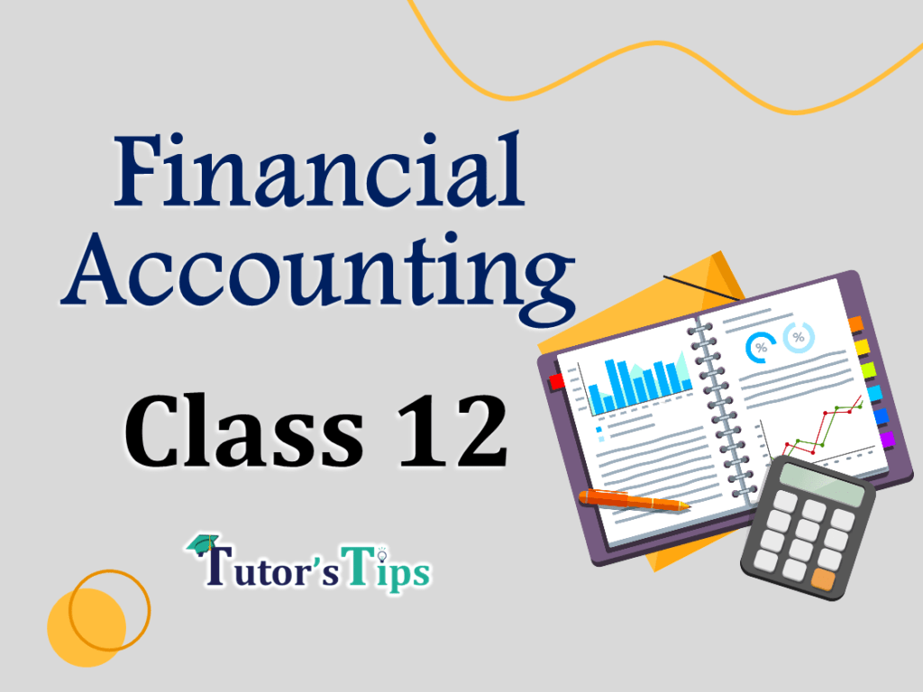 Advanced Financial Accounting Class 12 Tutorial for Free in Hindi